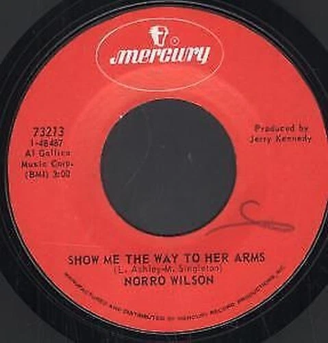 NORRO WILSON SHOW Me the Way To Her Arms 7" vinyl USA Mercury B/w if ...