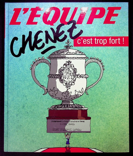 HUMOUR - CARICATURE - Sports / C'est Trop Fort - Chenez - L'equipe ...