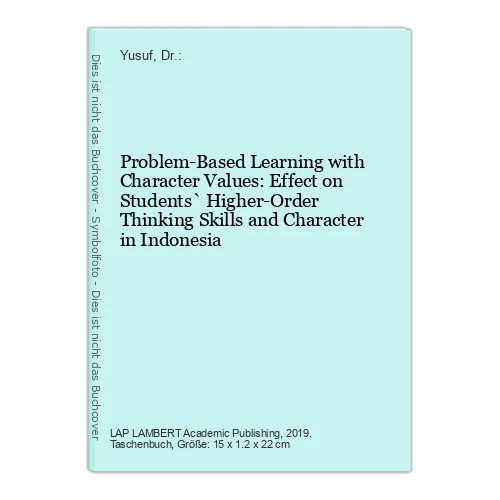 PROBLEM-BASED LEARNING WITH Character Values: Effect on Students` Higher-Order T EUR 44,16 ...