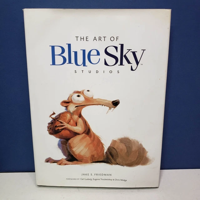 THE ART OF BLUE SKY STUDIOS By Jake S. Friedman - Hardcover ICE AGE RIO ...