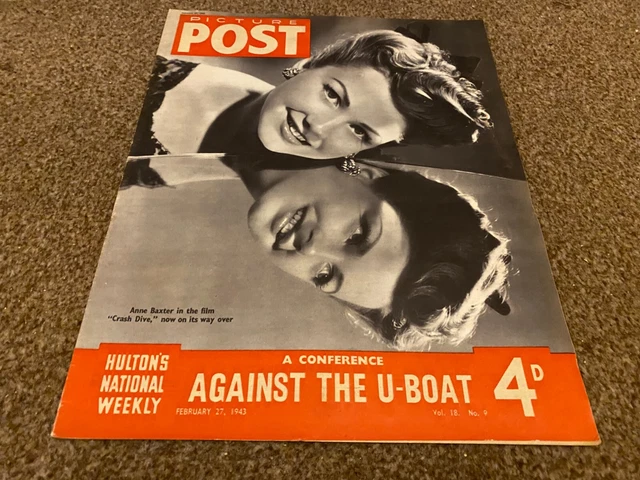 PICTURE POST MAGAZINE 27/2/1943 Anne Baxter In Crash Dive. Admiral Hugh ...