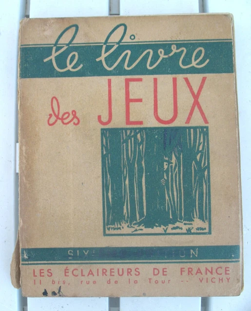 LE LIVRE DES JEUX 6ème ÉDITION - ASSOCIATION DES ÉCLAIREURS DE FRANCE ...