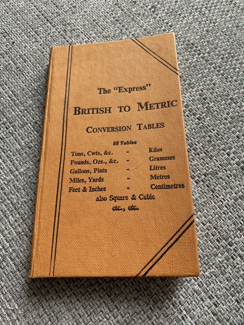 “THE EXPRESS” BRITISH to Metric Conversion tables book, vintage ...