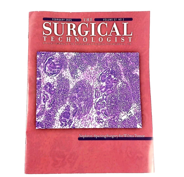 THE SURGICAL TECHNOLOGIST Journal Magazine February 2025 Volume 57 No.2 ...