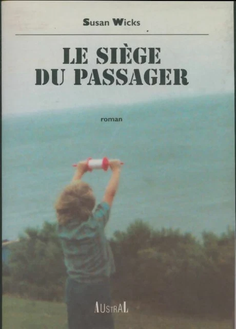 LE SIÈGE DU passager - Susan Wicks - V571968 EUR 11,09 - PicClick FR