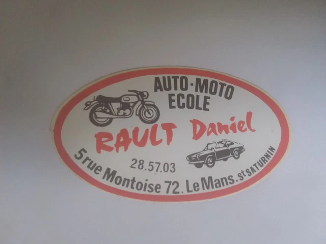 ANCIEN VINTAGE AUTOCOLLANT auto moto ecole daniel Rault Le Mans 72 rue ...