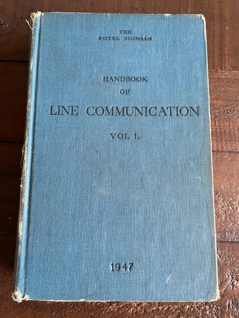THE ROYAL SIGNALS Handbook of Line Communication Vol 1 HB £9.99 ...
