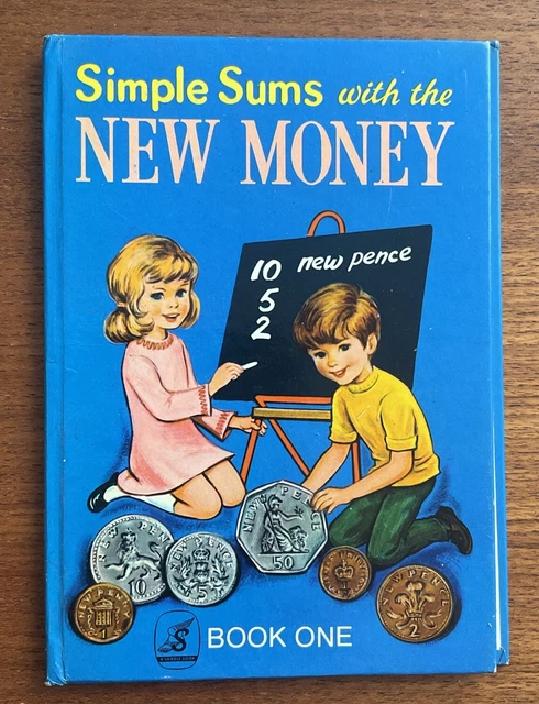SIMPLE SUMS WITH THE NEW MONEY BOOK One (SANDLE BROTHERS 1970) £4.50 ...