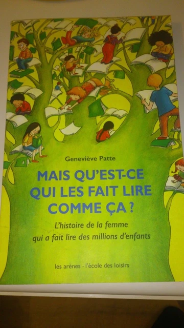 GENEVIÈVE PATTE - MAIS QU'EST-CE QUI LES FAIT LIRE COMME CA ? EUR 13,61 ... GENEVIÈVE PATTE - MAIS QU'EST-CE QUI LES FAIT LIRE COMME CA ? EUR 13,61 ...
