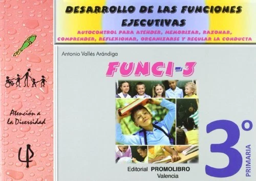 FUNCI 3 - desarrollo de las funciones ejecutivas (Atencion A La ...