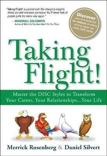 TAKING FLIGHT! MASTER the DISC Styles to Transform Your Career ...