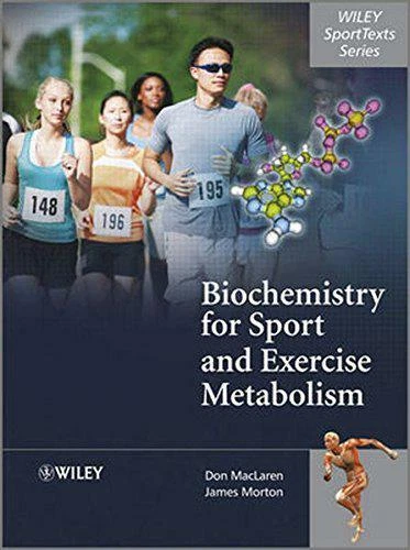 BIOCHIMIE POUR SPORT Et Exercice Métabolisme (Wiley Sporttexts) Par Donald Macl EUR 67,36 ...