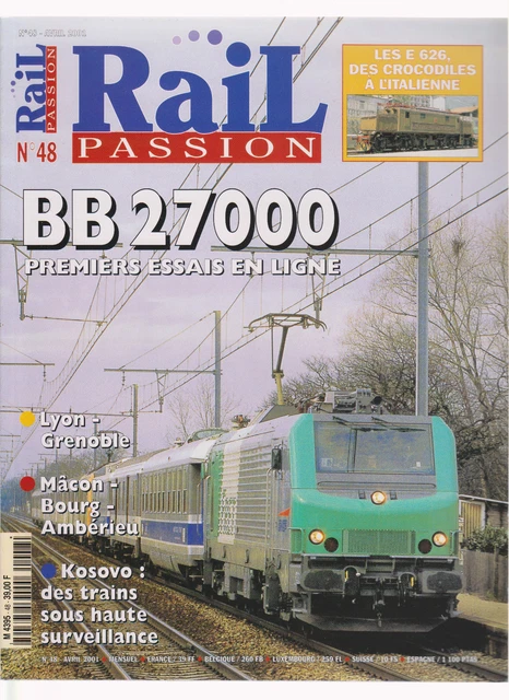 RAIL PASSION N°48 Bb 27000 / E 626 Crocodiles Italie / Lyon - Grenoble / Kosovo EUR 4,50 ...
