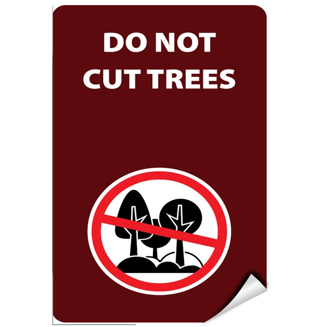 DO NOT CUT Trees Activity Sign Park Signs Park Prohibition LABEL DECAL ...