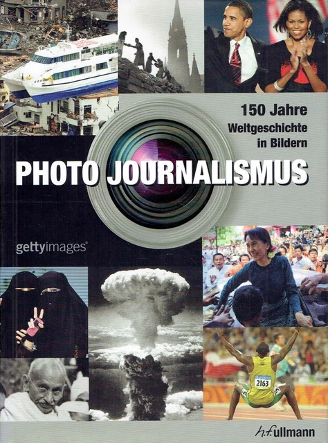 PHOTO JOURNALISMUS 150 Jahre Weltgeschichte in Bildern Fotos Chronik 2014 EUR 8,00 - PicClick FR