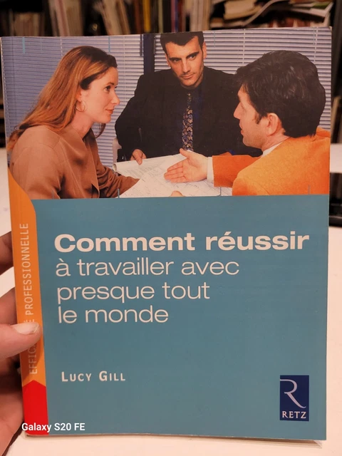 COMMENT RÉUSSIR À travailler avec presque tout le monde .. Lucy Gill ...