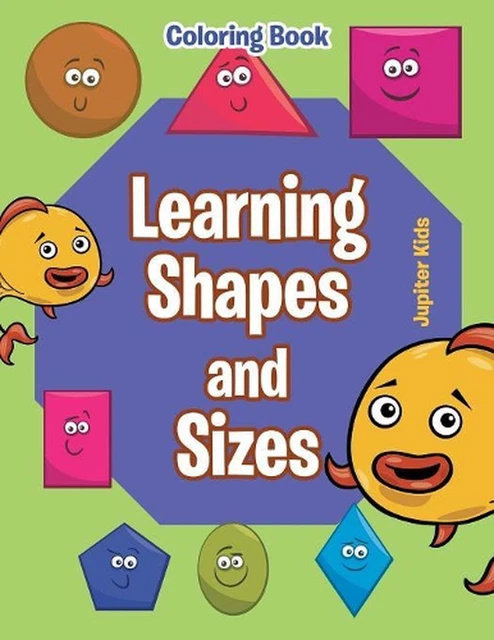 LEARNING SHAPES AND Sizes Coloring Book by Jupiter Kids (English ...