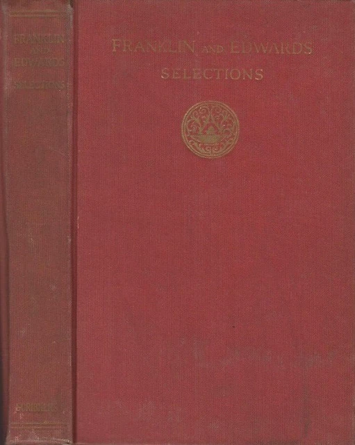 BENJAMIN FRANKLIN AND Jonathan Edwards. Selection from their writings ...