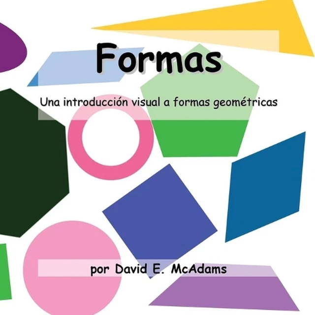 FORMAS: UNA INTRODUCCI?N visual a formas geom?tricas by David E. McAdams Paperba EUR 24,12 ...