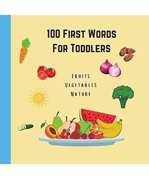 100 FIRST WORDS For Toddlers Fruits Vegetables Nature, Learning ...