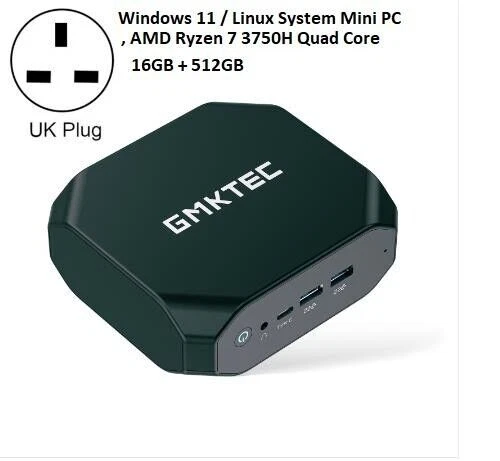 GMKTEC WINDOWS 11 / Linux System Mini PC, AMD Ryzen 7 3750H Quad Core 16GB+512GB £599.00 ...