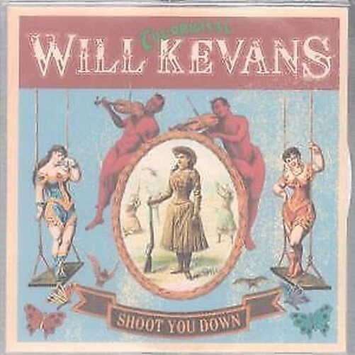 WILL KEVANS SHOOT You Down CDr UK Stunt Dog cdr EUR 5,53 - PicClick FR