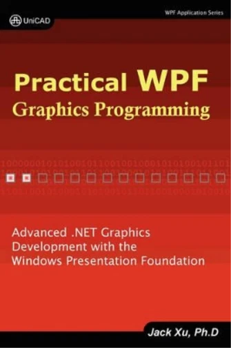 JACK XU PRACTICAL Wpf Graphics Programming (Poche) EUR 114,93 - PicClick FR JACK XU PRACTICAL Wpf Graphics Programming (Poche) EUR 114,93 - PicClick FR