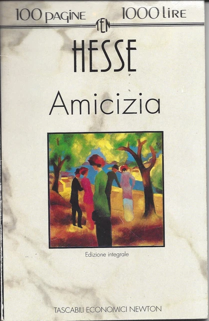 AMICIZIA HERMANN HESSE Libro Tascabili Newton Edizione Ita 1992 Usato ...