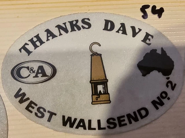COLLIERY STICKER THANKS Dave West Wallsend no2 As per image $7.45 ...