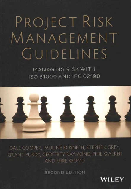 PROJECT RISK MANAGEMENT Guidelines: Managing Risk with ISO 31000 and ...
