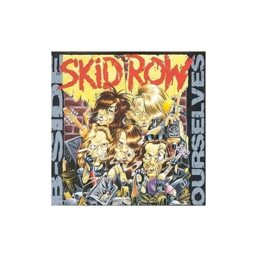 SKID ROW - B Sides Ourselves - Skid Row CD SBVG FREE Shipping EUR 14,99 ...