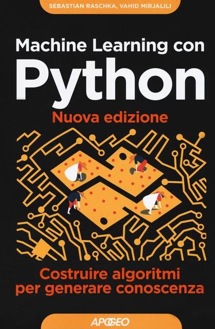 MACHINE LEARNING CON Python. Costruire Algoritmi Per Generare Conoscen ...