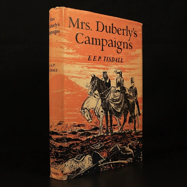 MRS DUBERLY'S CAMPAIGNS by EEP Tisdall 1963 Military History Book ...