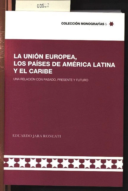 LA UNIÓN EUROPEA, los países de América Latina y el Caribe. Una ...