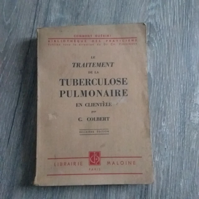 LE TRAITEMENT DE La Tuberculose Pulmonaire En Clientele Par C. Colbert ...