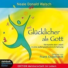 GLÜCKLICHER ALS GOTT de Walsch, Neale Donald | Livre | état très bon ...