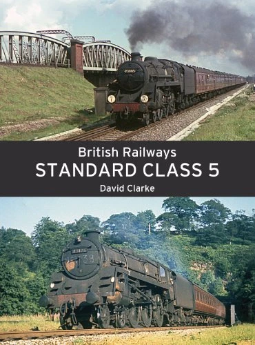 BRITISH RAILWAYS STANDARD Class 5 - Clarke, David £10.39 - PicClick UK