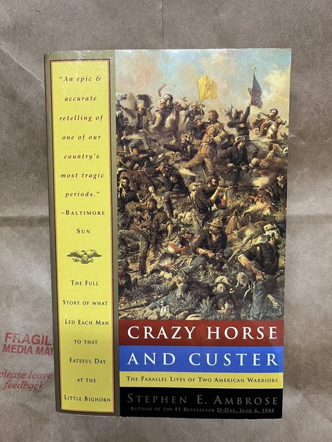 CRAZY HORSE AND Custer - La vie parallèle de deux guerriers américains ...