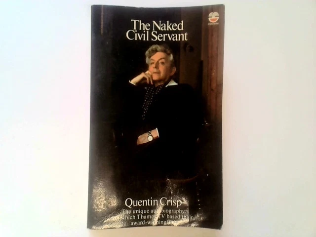 SIGNED. QUENTIN CRISP - The Naked Civil Servant £62.99 - PicClick UK