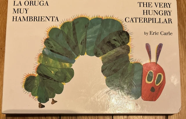 LA ORUGA MUY Hambrienta/the Very Hungry Caterpillar : Bilingual Board ...
