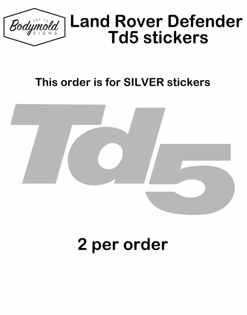 LAND ROVER DEFENDER Td5 decals/stickers SILVER. 2 per order 100mm x ...