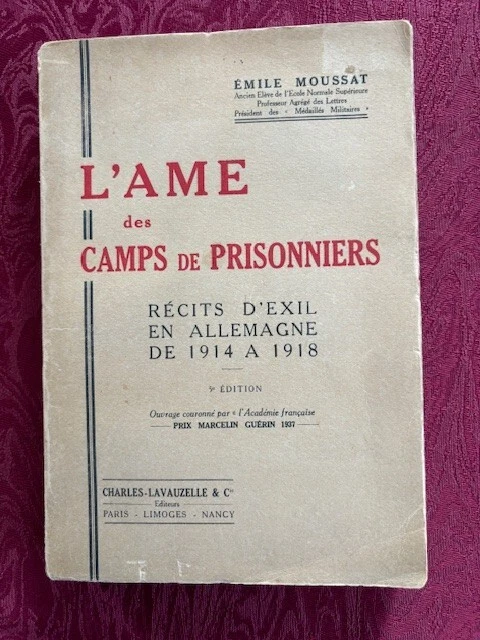MILITARIA - LIVRE sur les Poilus : L'Ame des Camps de Prisonniers Emile ...