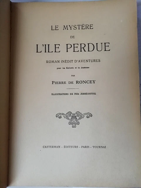 PIERRE DE RONCEY LE MYSTERE DE L'ILE PERDUE ill Félix JOBBE DUVAL Ed ...