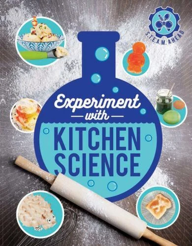 EXPERIMENT WITH KITCHEN Science: Fun Projects to Try at Home par Arnold ...