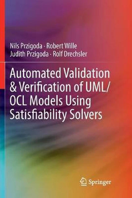 AUTOMATED VALIDATION & Verification of Uml/ocl Models Using Satisfiability Solve EUR 241,63 ...