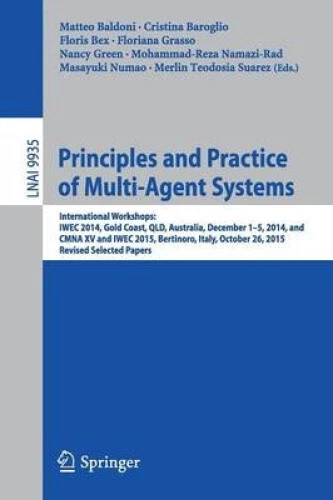 PRINCIPLES AND PRACTICE of Multi-Agent Systems: International Workshops: IWEC $152.73 - PicClick AU