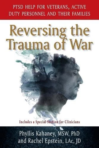 PHYLLIS KAHANEY RACHEL Epstein Reversing the Trauma of War (Tascabile ...