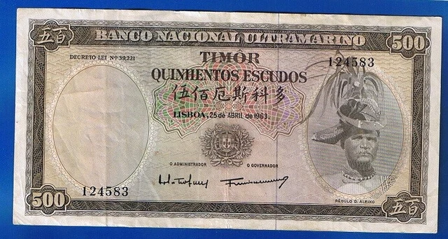 5) PORTUGAL TIMOR BANKNOTES 500 Escudos 25-04-1963 REGULO ALEIXO P-29 ...