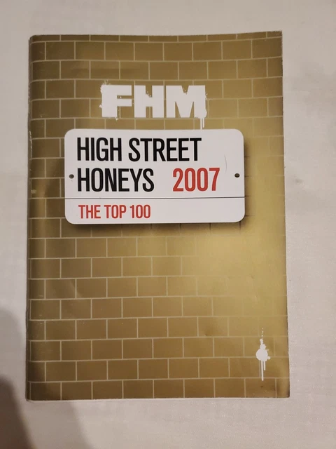 FHM HIGH STREET Honeys 2007 The Top 100. Very Good Condition £5.92 ...