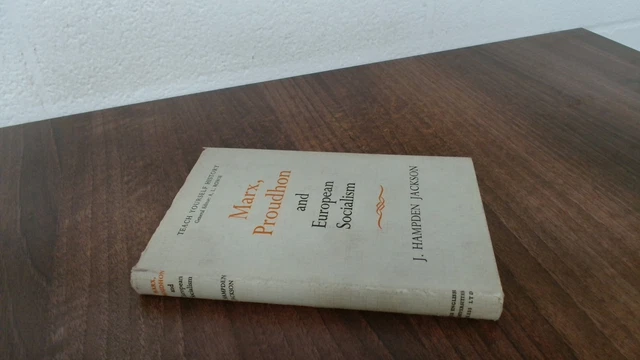 MARX PROUDHON, J Hampden Jacksons, The English Universities Press £14. ...